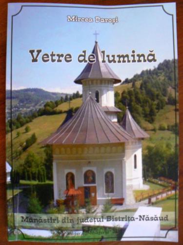 Prof. Augustin Rus: Popasuri în „Vetre de lumină - Mănăstiri din ...