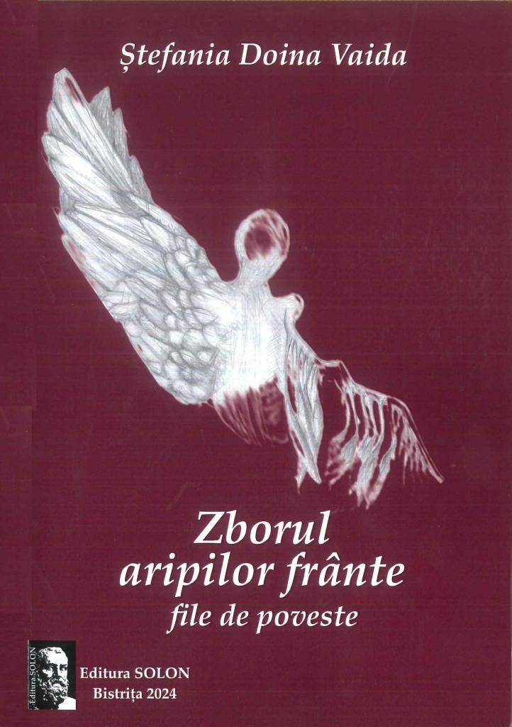 „ZBORUL ARIPILOR FRÂNTE – file de poveste”, o carte cu întâmplări ...