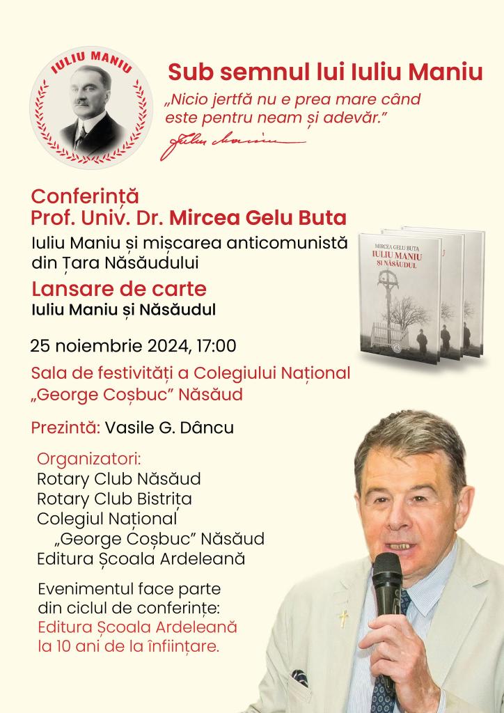 Prof. univ. dr. Mircea Gelu Buta susține conferința „Iuliu Maniu și ...